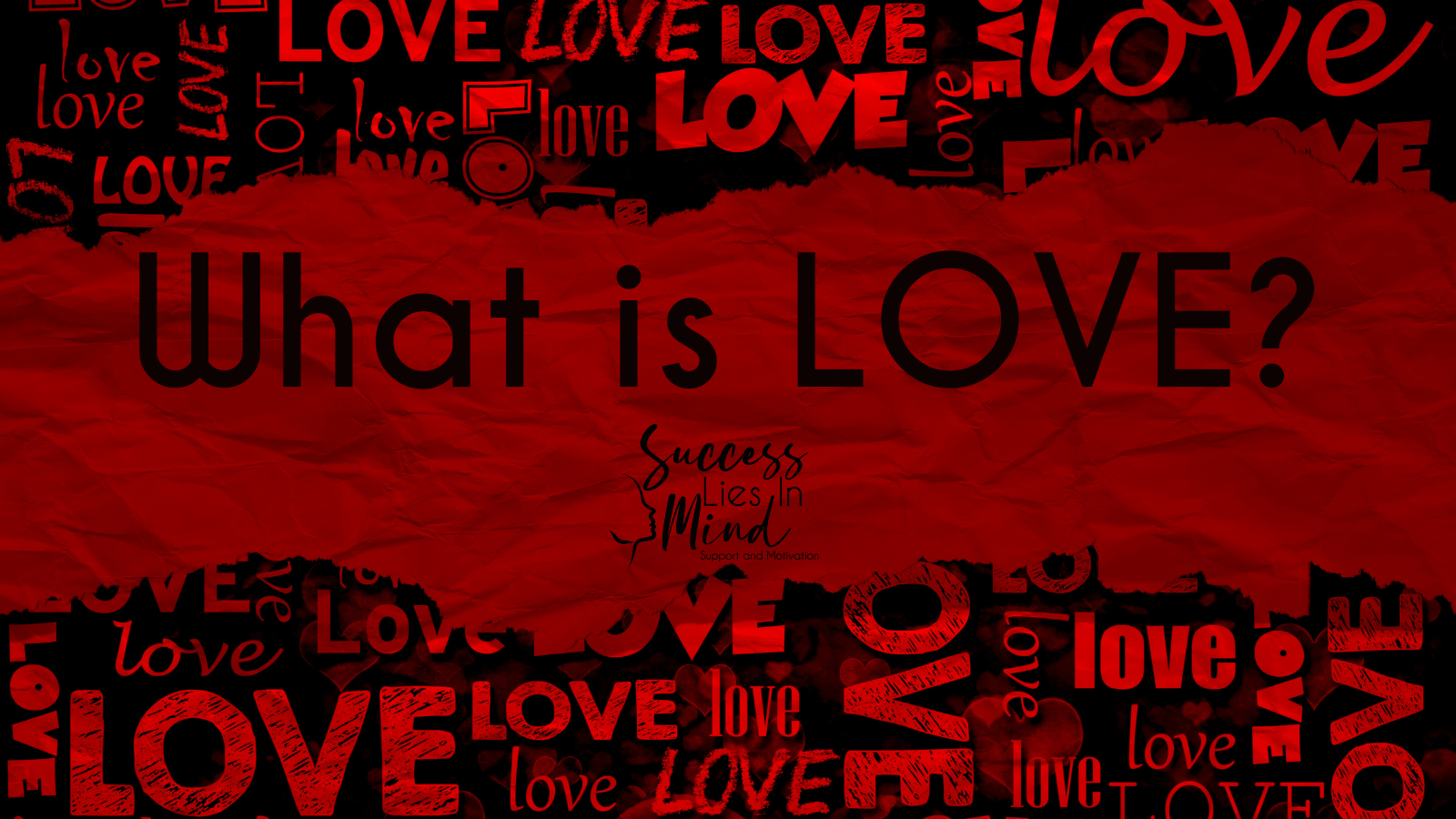 What is LOVE? – Success Lies in Mind
